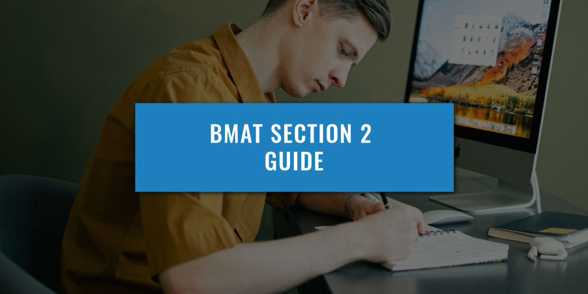 The Complete BMAT Section 2 Guide | UniAdmissions