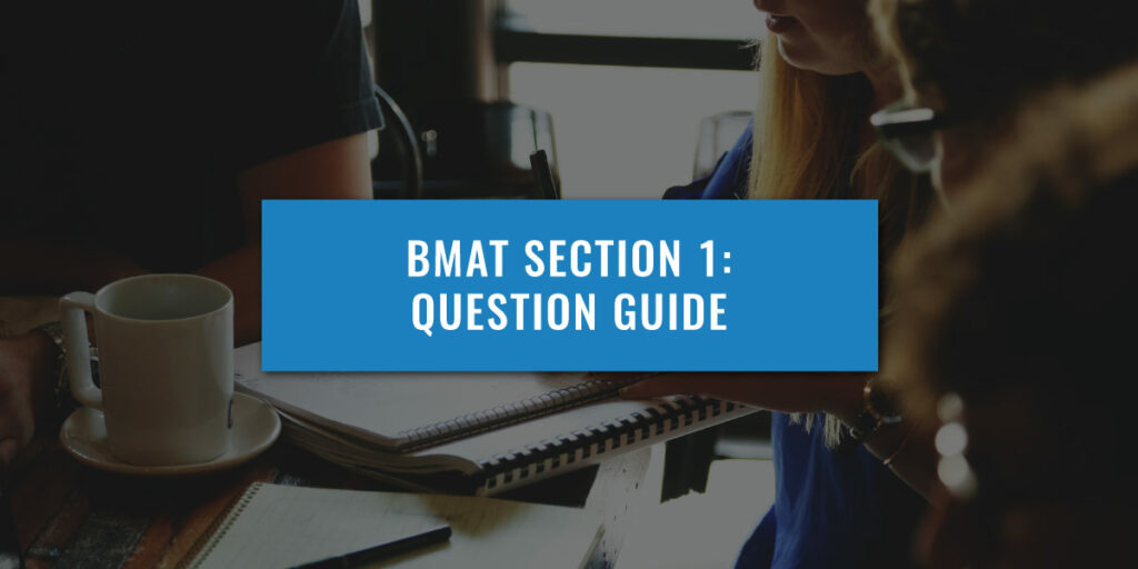 The Complete BMAT Section 1 Guide | UniAdmissions