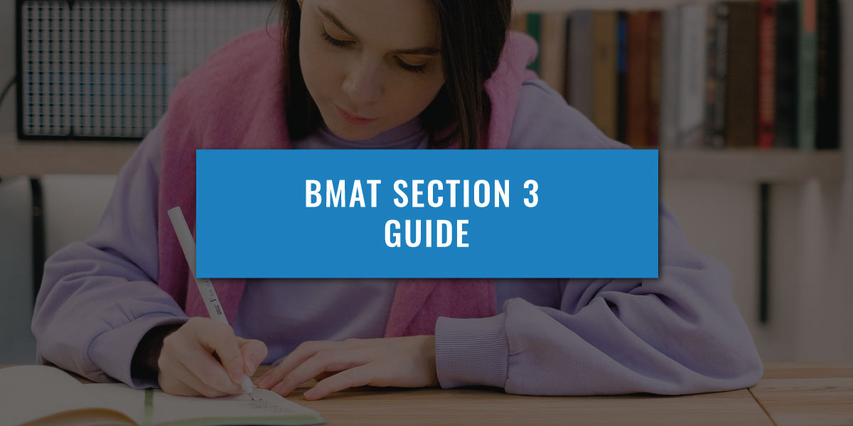 The Complete BMAT Section 3 Guide | UniAdmissions