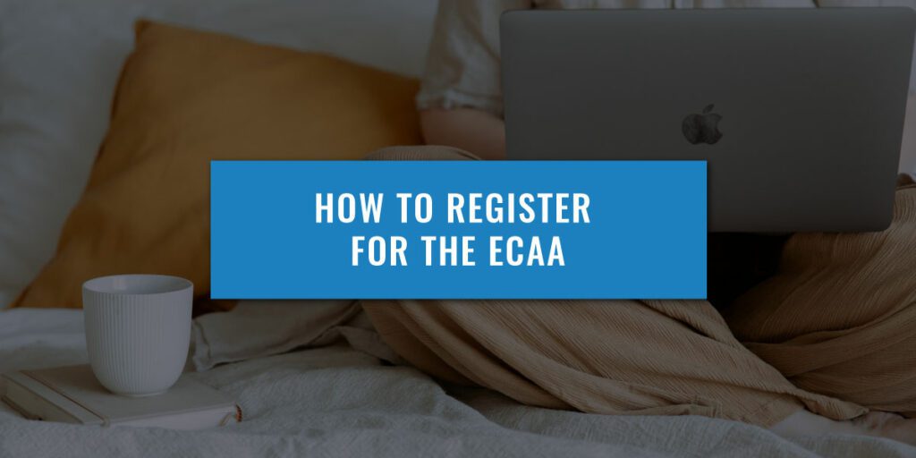 How to register for the ECAA | UniAdmissions Guide