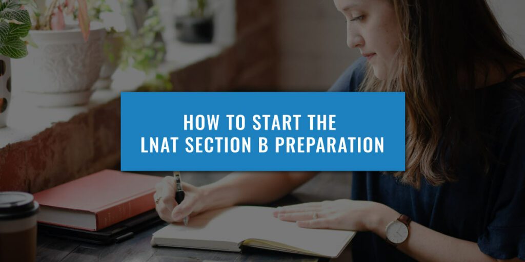 LNAT Section B Preparation: How To Start Preparing For The Essay