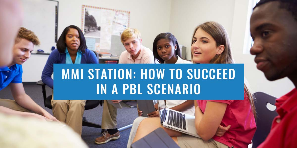 How To Succeed At PBL MMI Stations (Problem Based Learning)
