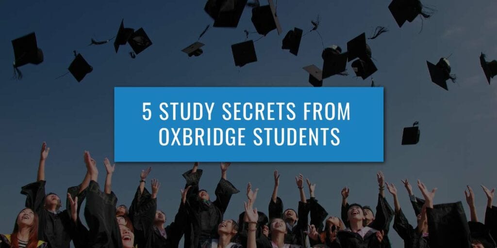 5 Study Secrets From Actual Oxbridge Students | UniAdmissions