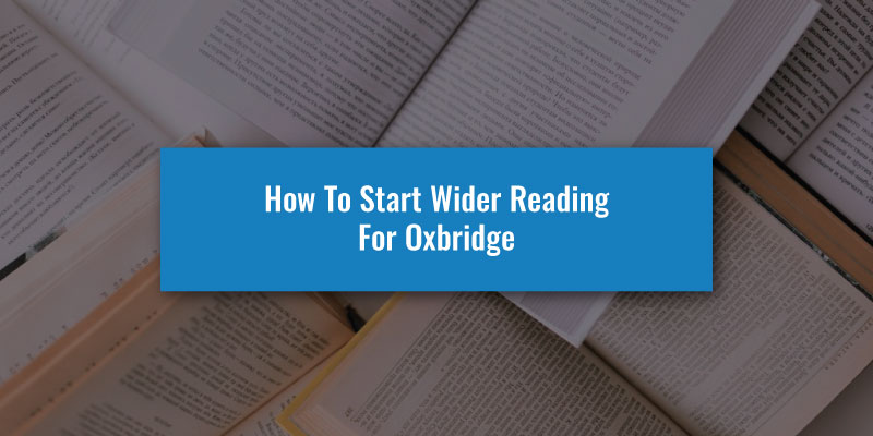 Cambridge And Oxford Reading Lists: How To Start Wider Reading