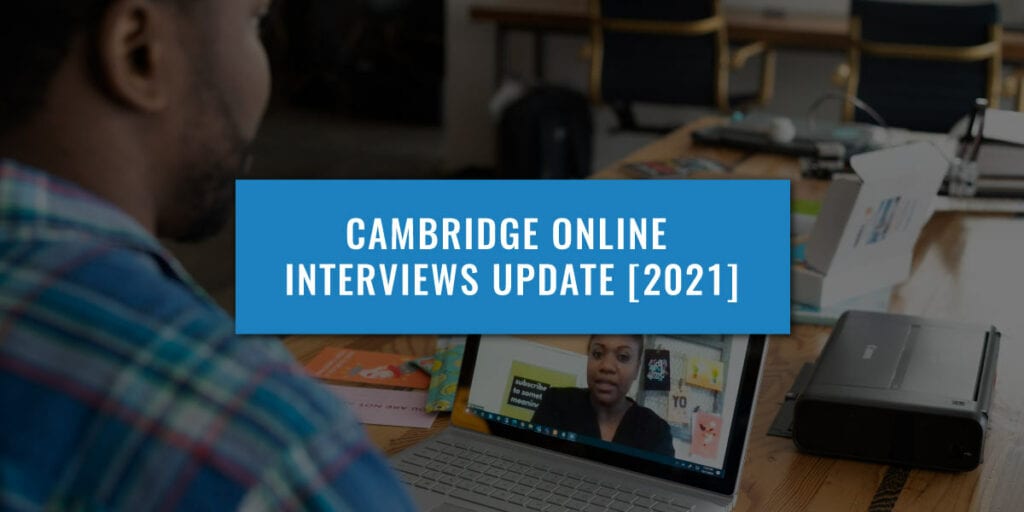 Cambridge University Online Interviews (2022)