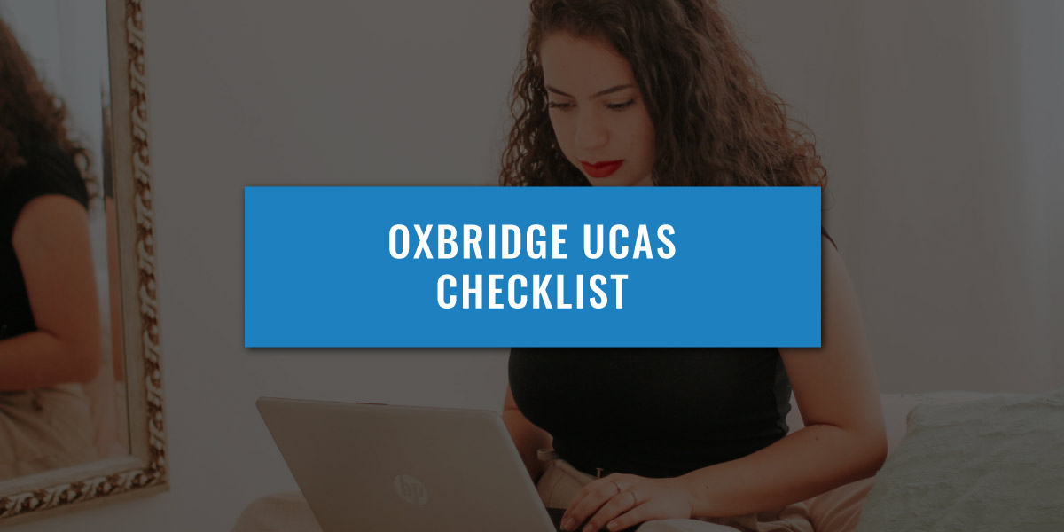 Oxbridge UCAS Checklist | UniAdmissions Guide