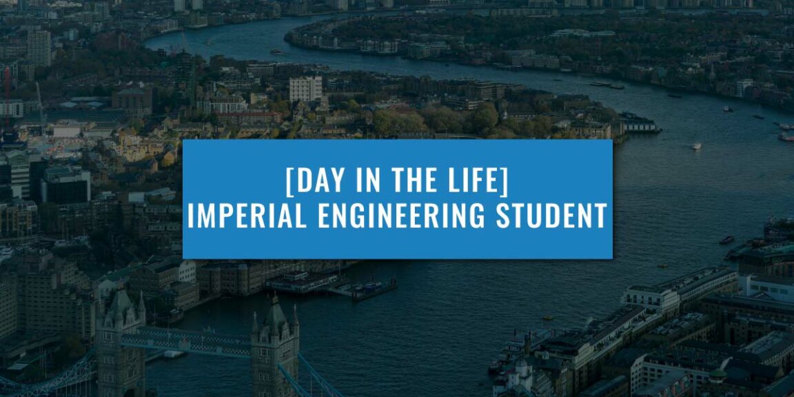 [Day In The Life] University College London Engineering Student