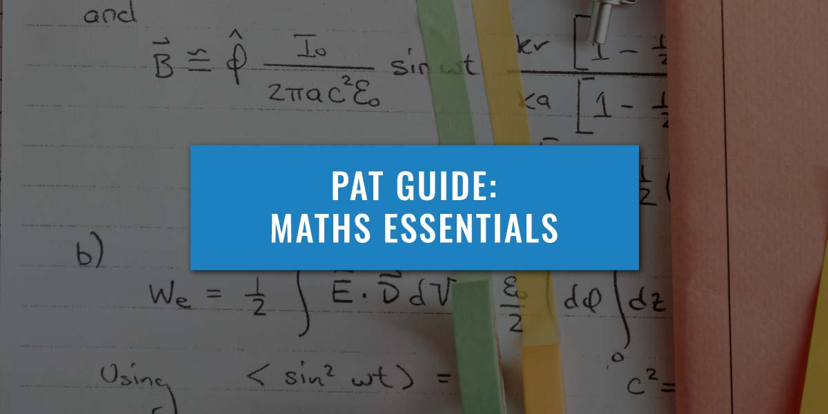 PAT Guide: Maths Essentials | UniAdmissions | World's First Oxbridge ...