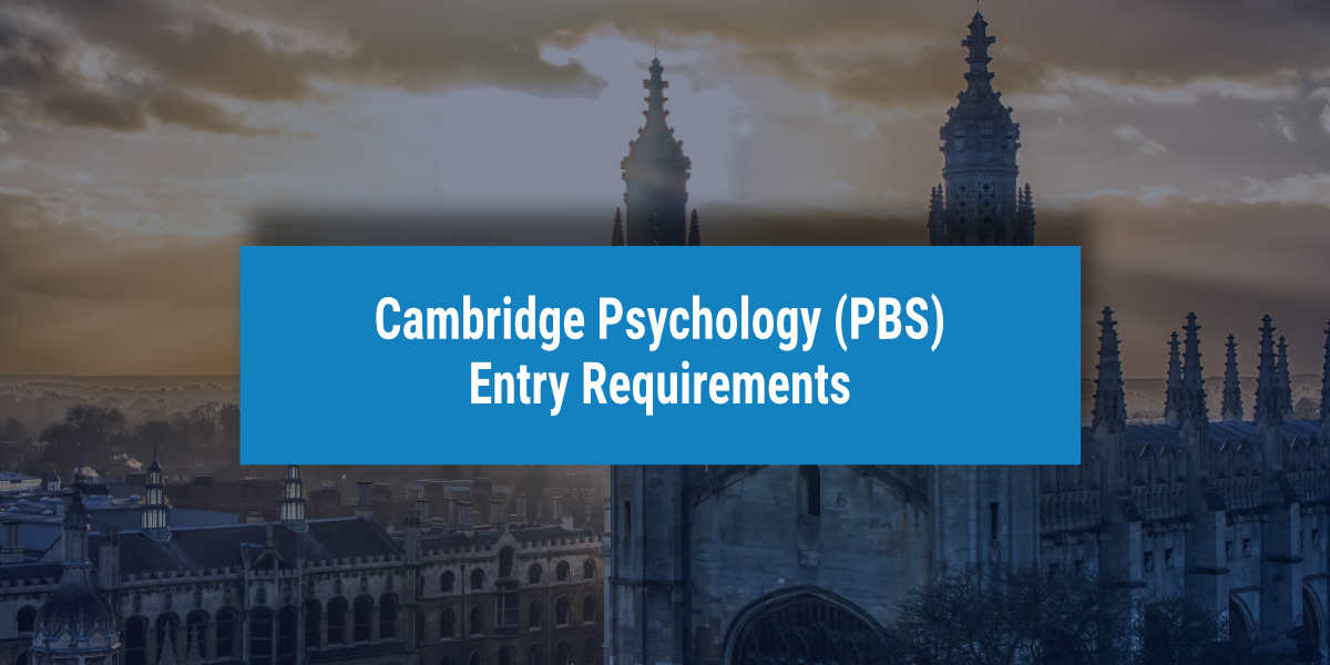 Cambridge Psychology Entry Requirements | UniAdmissions